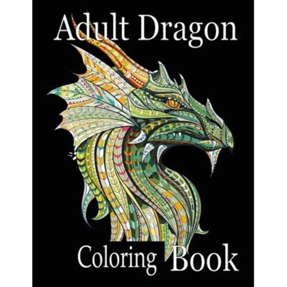 Nr Grate Press | Other | Adult Dragon Coloring Book Wonderful Dragon ...